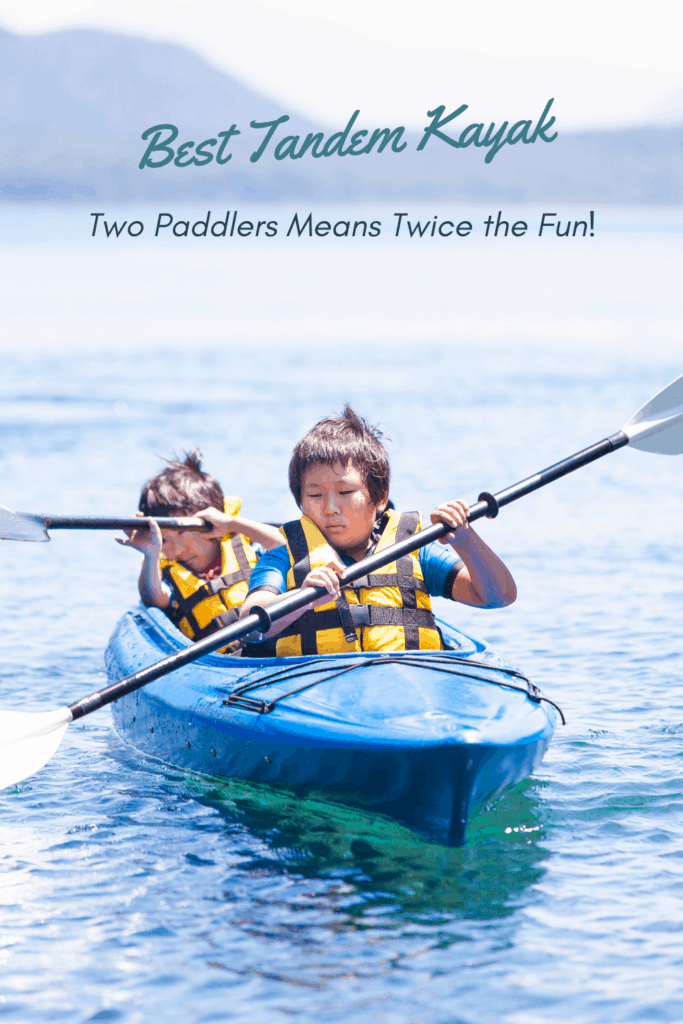 Best Tandem Kayaks: Two Paddlers Means Twice the Fun! - Kayak Help