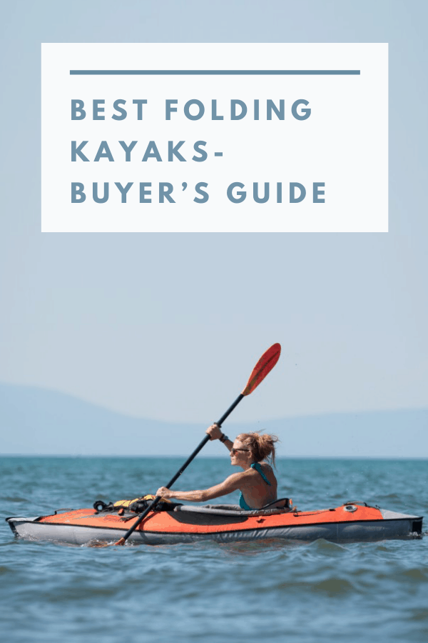 Best Folding Kayaks - Buyer's Guide 2024