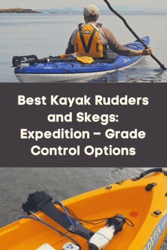 Best Kayak Rudders and Skegs: Expedition - Grade Control Options