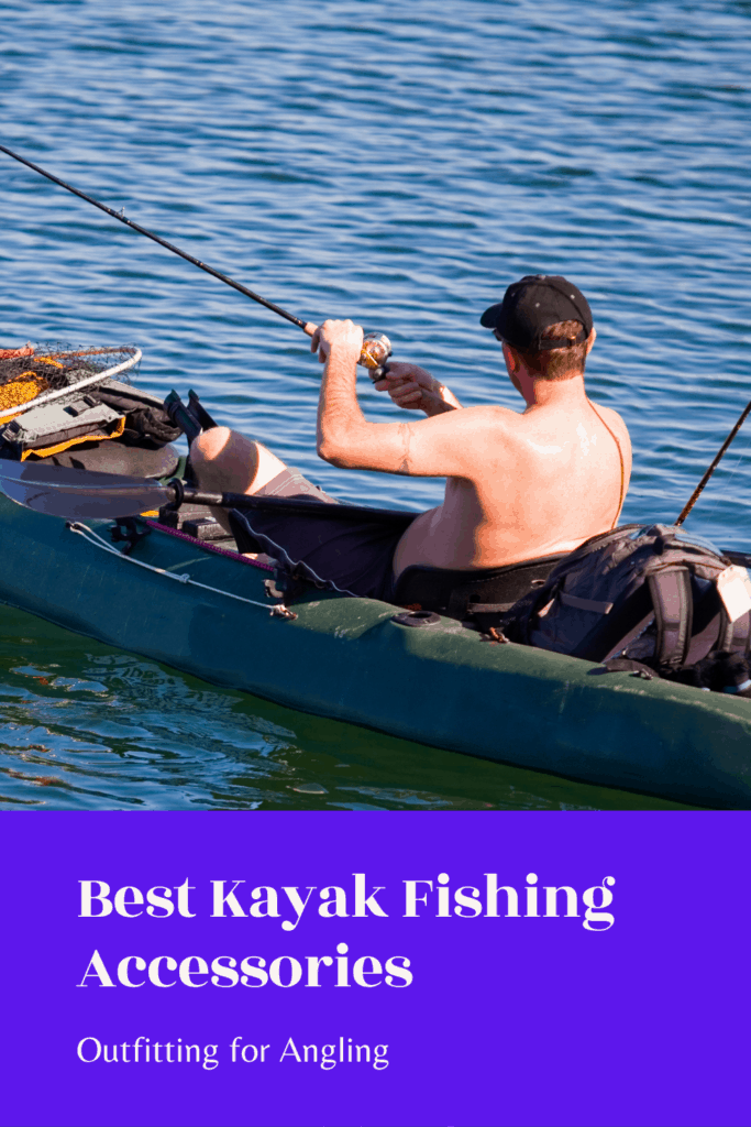Best Kayak Fishing Accessories - Outfitting for Angling - Kayak Help