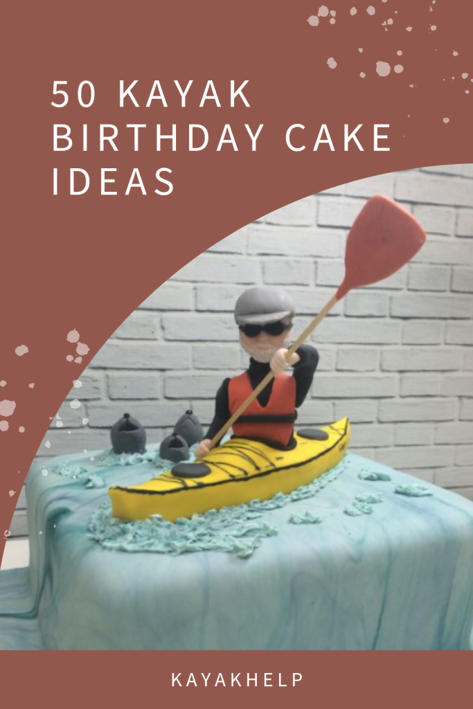 50 Kayak Birthday Cake Ideas: A Joke's On You (It's a Cake!) - Kayak Help