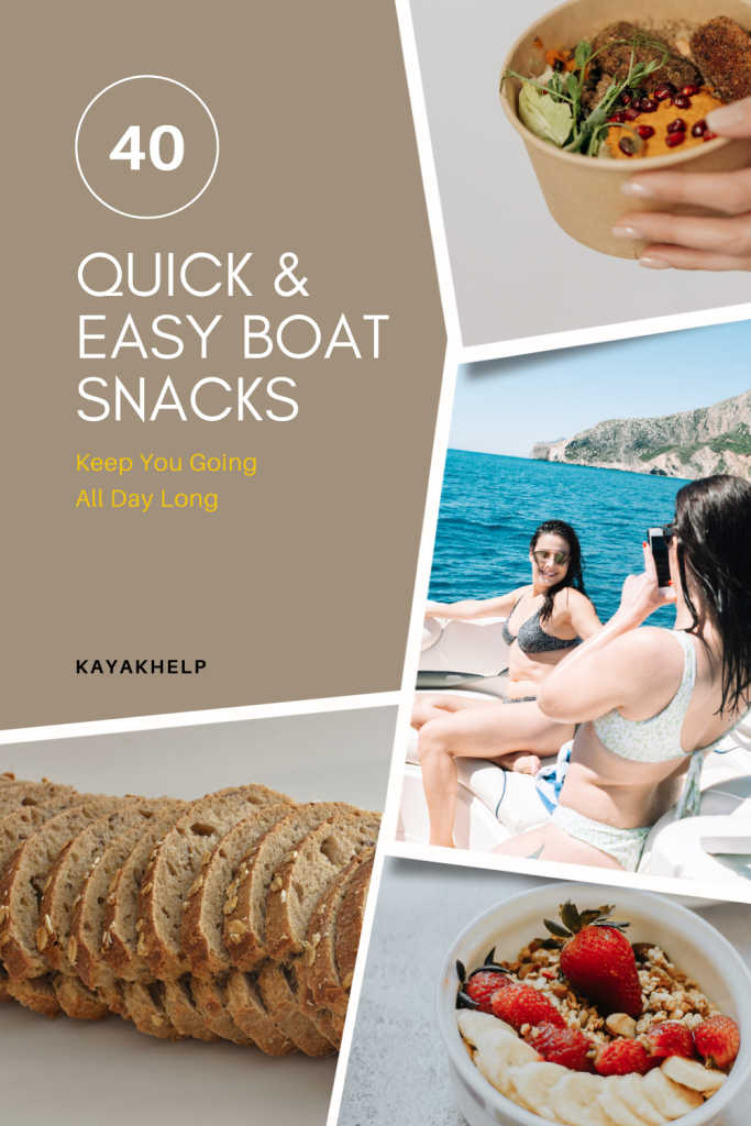 40 Quick & Easy Boat Snacks To Keep You Going All Day Long - Kayak Help