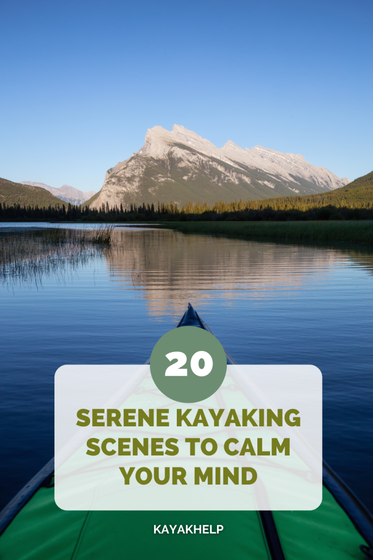 20 Serene Kayaking Scenes To Calm Your Mind - Kayak Help